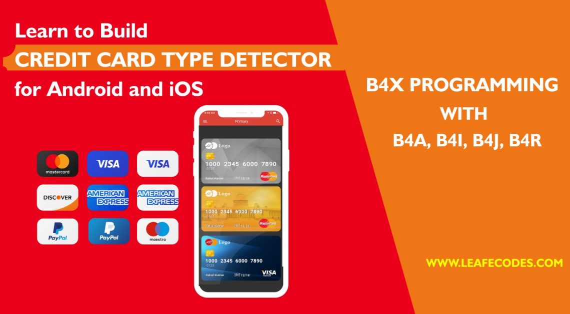 B4X Programming - Learn to Build Credit card detector - Leafecodes